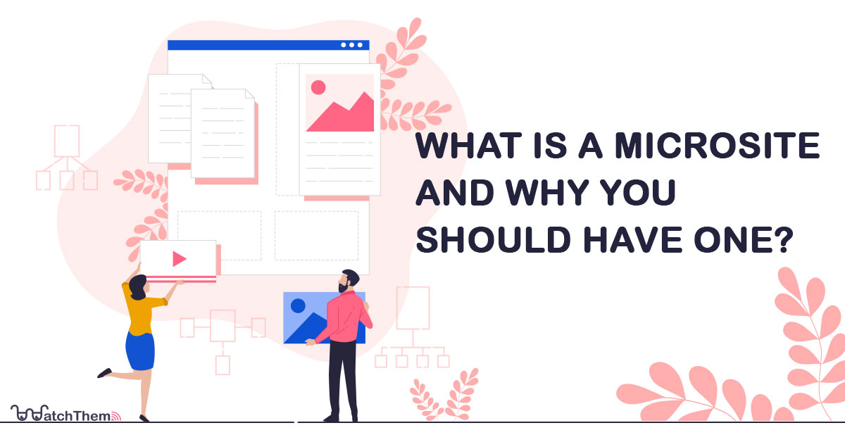 What Is Microsite and How to Build a Great One? - WatchThemLive