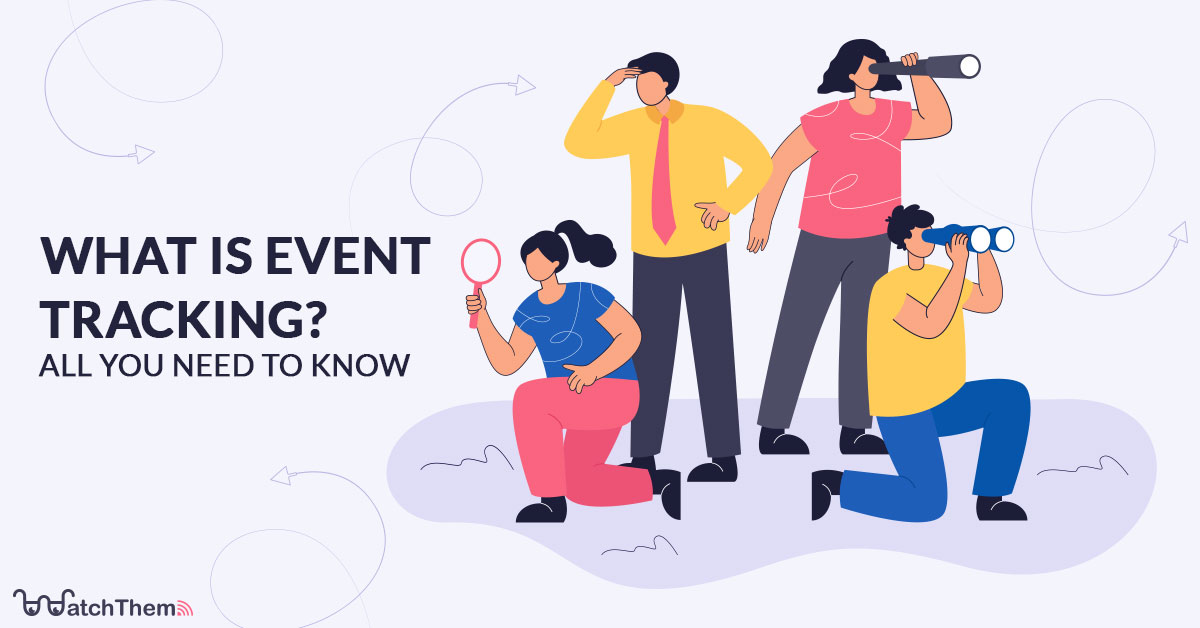 What Is Event Tracking? All You Need to Know