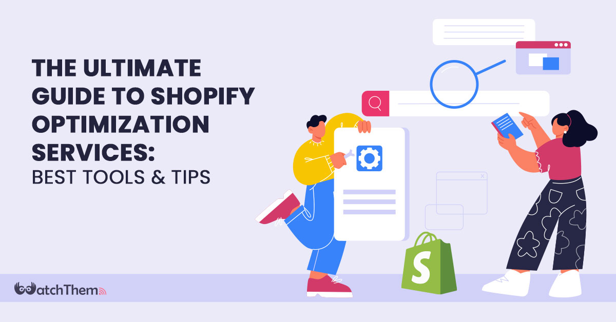 The Ultimate Guide to Shopify Optimization Services: Best Tools and ...