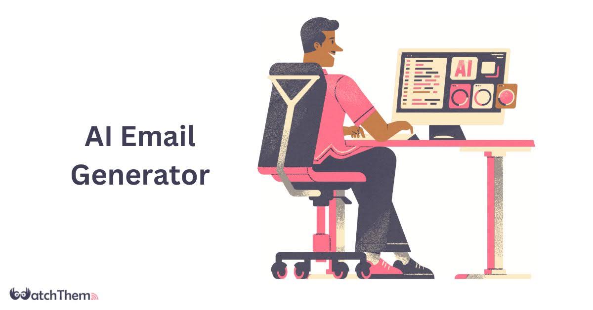 AI Email Generator: The Ultimate Guide You Need in 2024 - WatchThemLive