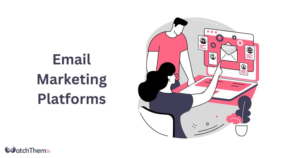The Best Email Marketing Platforms in 2024 - WatchThemLive